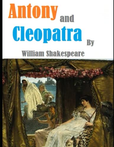 Antony and Cleopatra by william shakespeare: Antony and Cleopatra Folger, Antony and cleopatra ...