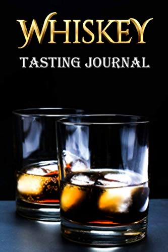 WHISKEY TASTING JOURNAL: Perfect gift for whiskey lovers. Cute Record ...