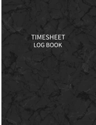 Timesheet Log Book: Black Marble Cover Daily Timesheet Log Book To ...