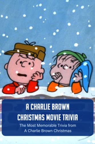 A Charlie Brown Christmas Movie Trivia: The Most Memorable Trivia from ...
