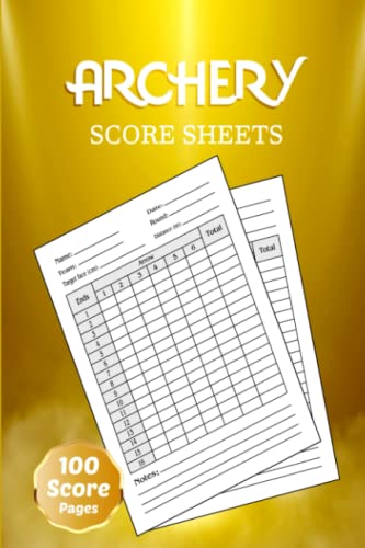 Archery Score Sheets: 100 Pages Archery Score Pads and Archery Score ...