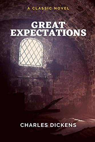 Great Expectations: A Classic Novel by Charles Dickens - NEW PRINT by ...