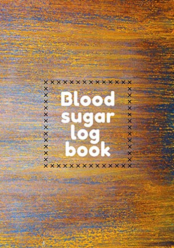 Blood sugar log book: Diary diabetes blood sugar for diabetic glycemic ...