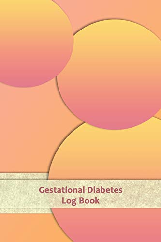 Gestational Diabetes Log Book: 1 Year Diabetic Food Diary. Professional ...