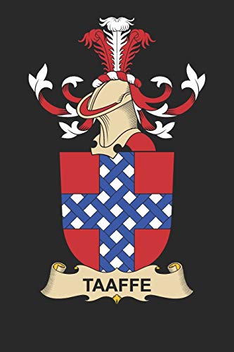 Taaffe: Taaffe Coat of Arms and Family Crest Notebook Journal by Taaffe ...