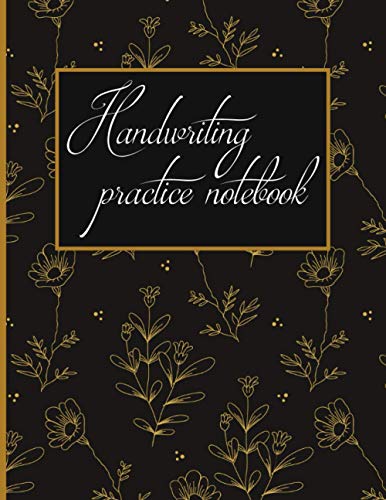 Handwriting Practice Notebook: Master Beautiful Hand Lettering Workbook ...