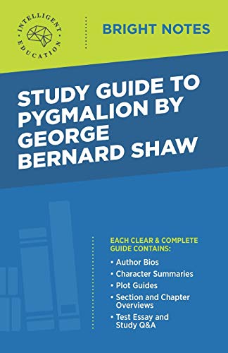 Study Guide to Pygmalion by George Bernard Shaw by Intelligent ...