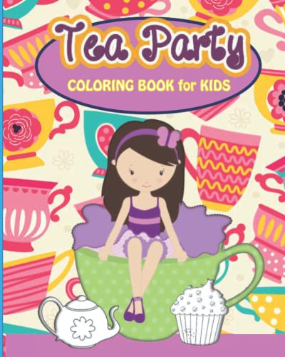 Tea Party Coloring Book for Kids: Coloring Fun - 8x10 Tea Party ...