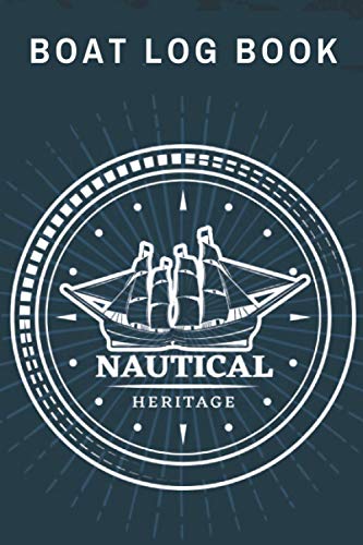 Captains Log Book, Boating Log Book, Ships Log: 150 Pages, Optimum For ...