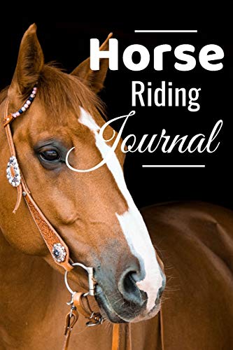 Horse riding Journal: Horse training journal for journaling Equestrian ...
