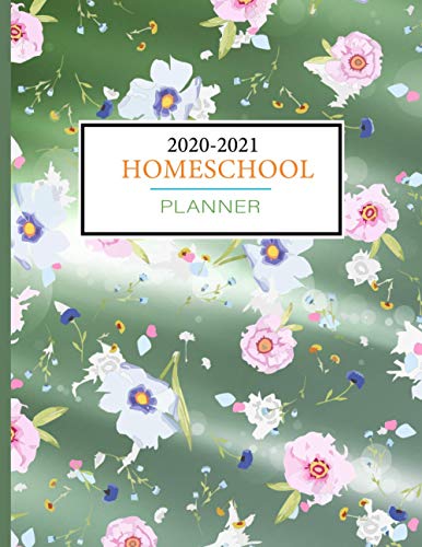 Homeschool Planner 2020-2021: Homeschool student planner 2020-2021 a ...