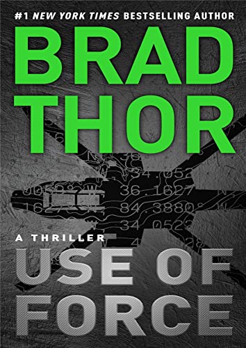 Use of Force by Brad Thor | Goodreads