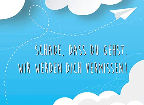 Schade, dass du gehst, wir werden dich vermissen: Abschiedsgeschenk für ...