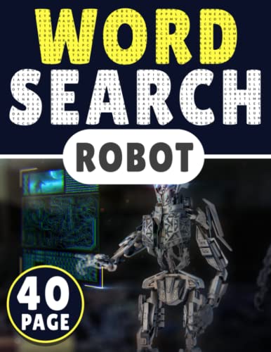 Robot Word Search: 40 Page Of Word Search Puzzles, More Than 300 ...