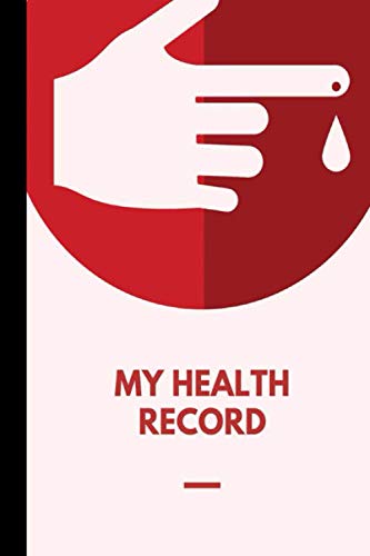 My Health Record: Comprehensive medical and health record book for ...