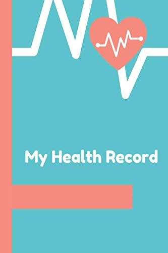 My Health Record: Comprehensive medical and health record book for ...