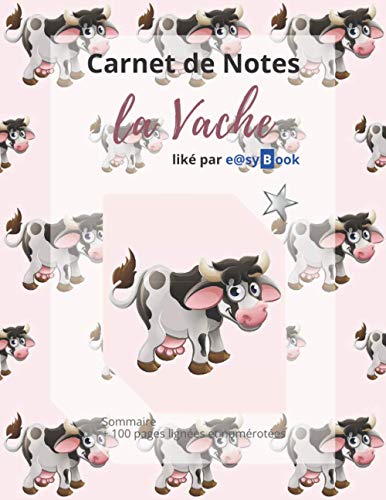 Carnet de Notes - la Vache: [Gd. Format] : Sommaire + 100 pages lignées ...