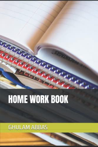 HOME WORK BOOK by Ghulam Abbas | Goodreads