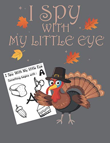 I Spy With My Little Eye: I Spy Thanksgiving Book For Kids Ages 2-5 ...