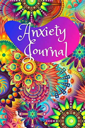 Anxiety Journal: Relieve Stress And Anxiety To Control Your Life ...