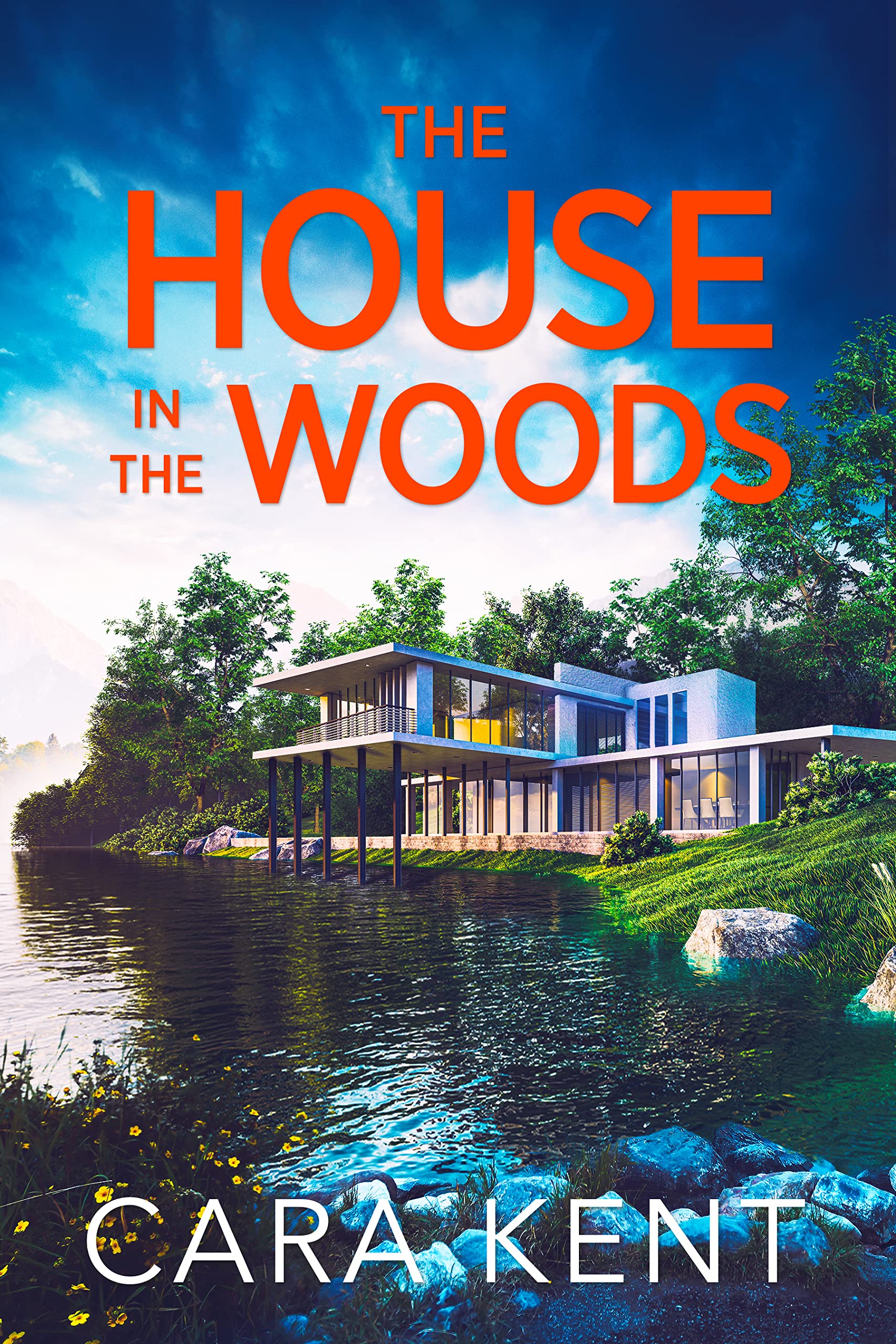The House in the Woods by Cara Kent | Goodreads