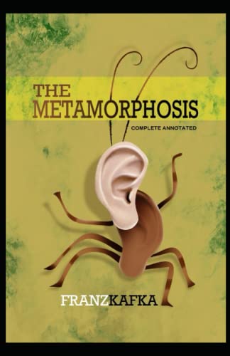 The Metamorphosis: (Complete Annotated) by Franz Kafka | Goodreads