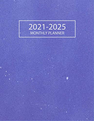 2021-2025 Monthly Planner: five year monthly and weekly planner 2021 ...