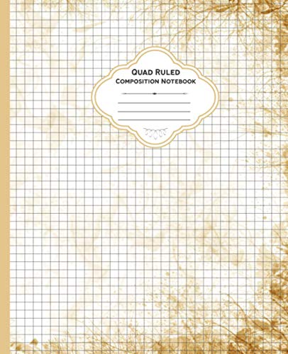 Quad Ruled Notebook: Composition Notebook Graph Paper, For Math and ...