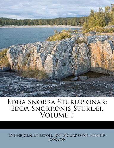 Edda Snorra Sturlusonar: Edda Snorronis Sturlæi, Volume 1 by Sveinbjörn ...