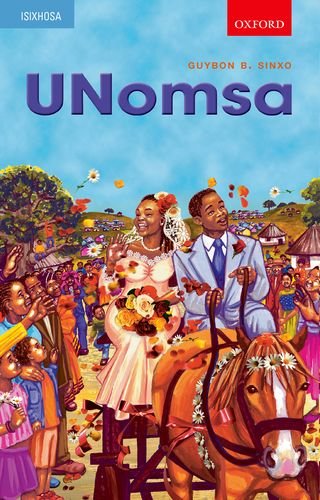 Unomsa (Simplified) (Xhosa Literature for Beginners) by G.B. Sinxo ...