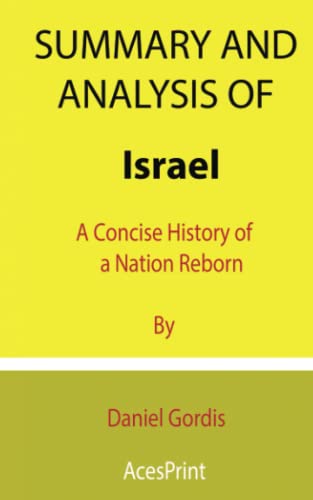 Summary and Analysis of Israel: A Concise History of a Nation Reborn By ...