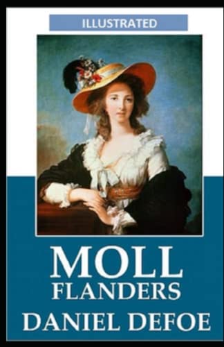 Moll Flanders Illustrated by Daniel Defoe | Goodreads