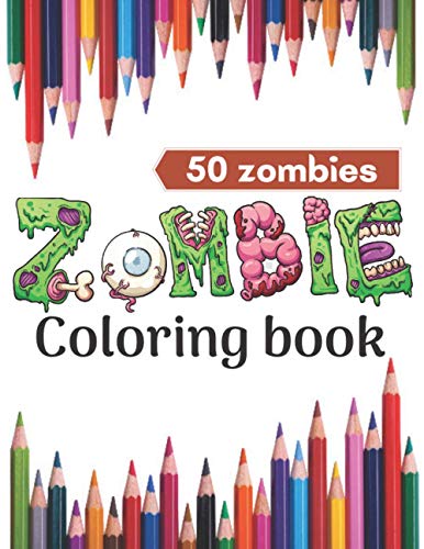 Zombie coloring book.: Super Coloring Book for Kids and zombie lovers ...
