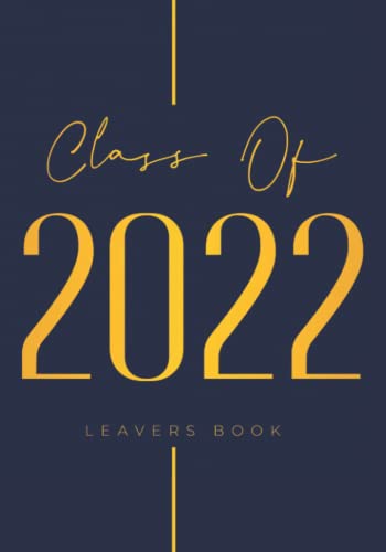 Class Of 2022 Leavers Book: School Leavers Book Year 6, Year 11 & Year ...
