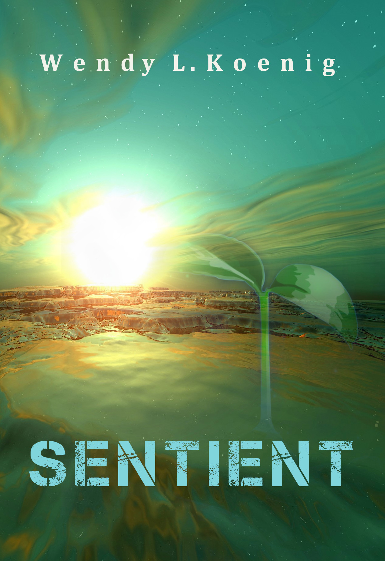 Sentient by Wendy L. Koenig | Goodreads
