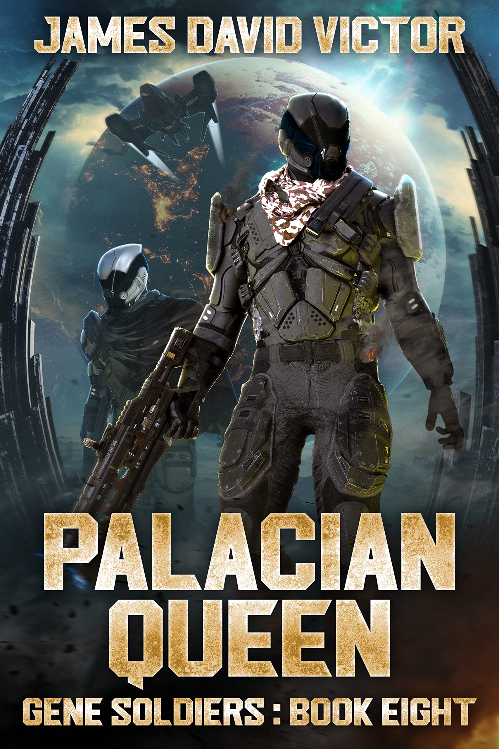 Palacian Queen (Gene Soldiers Book 8) by James David Victor | Goodreads