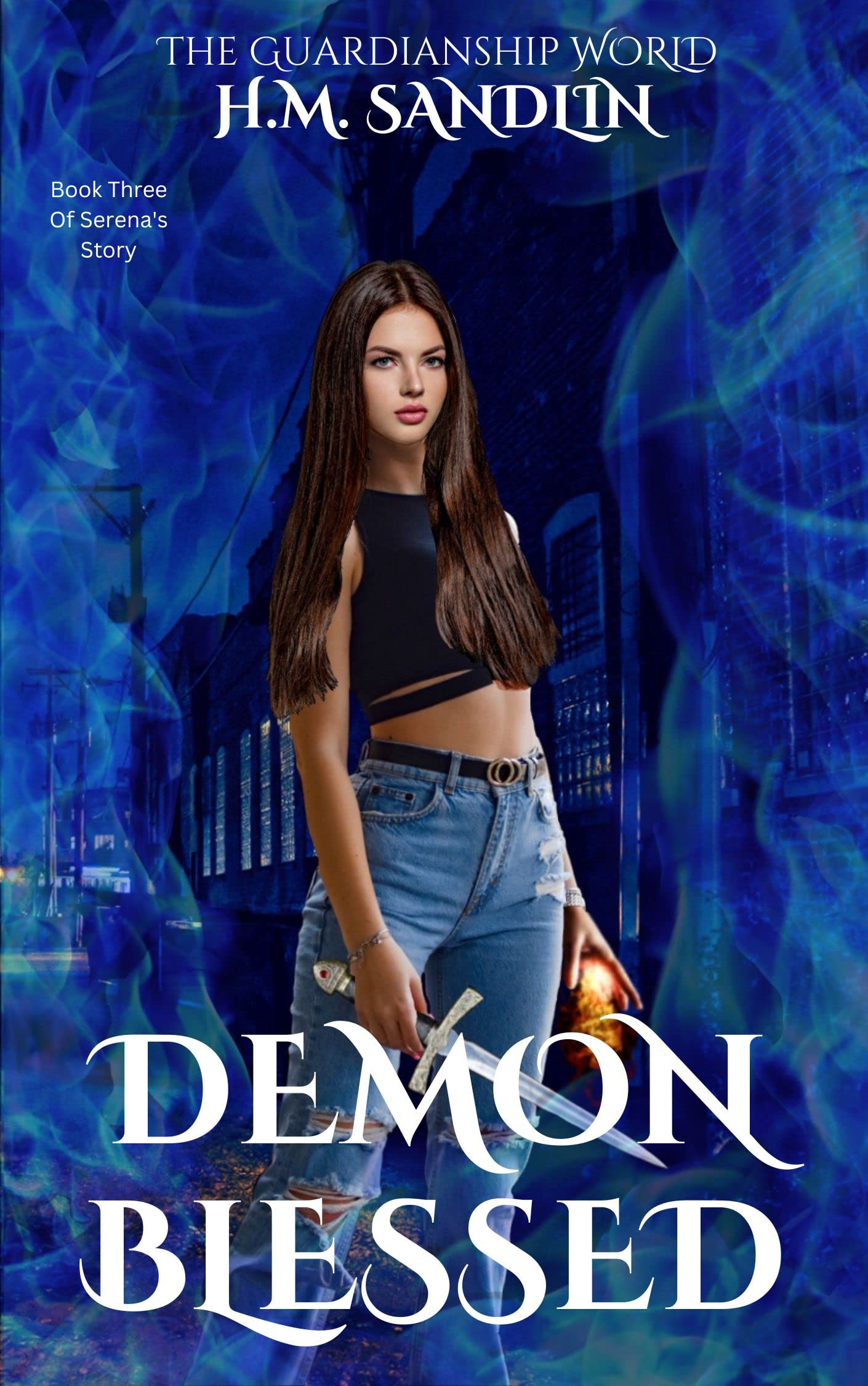 Demon Blessed (The Guardianship Book 3) by H.M. Sandlin | Goodreads