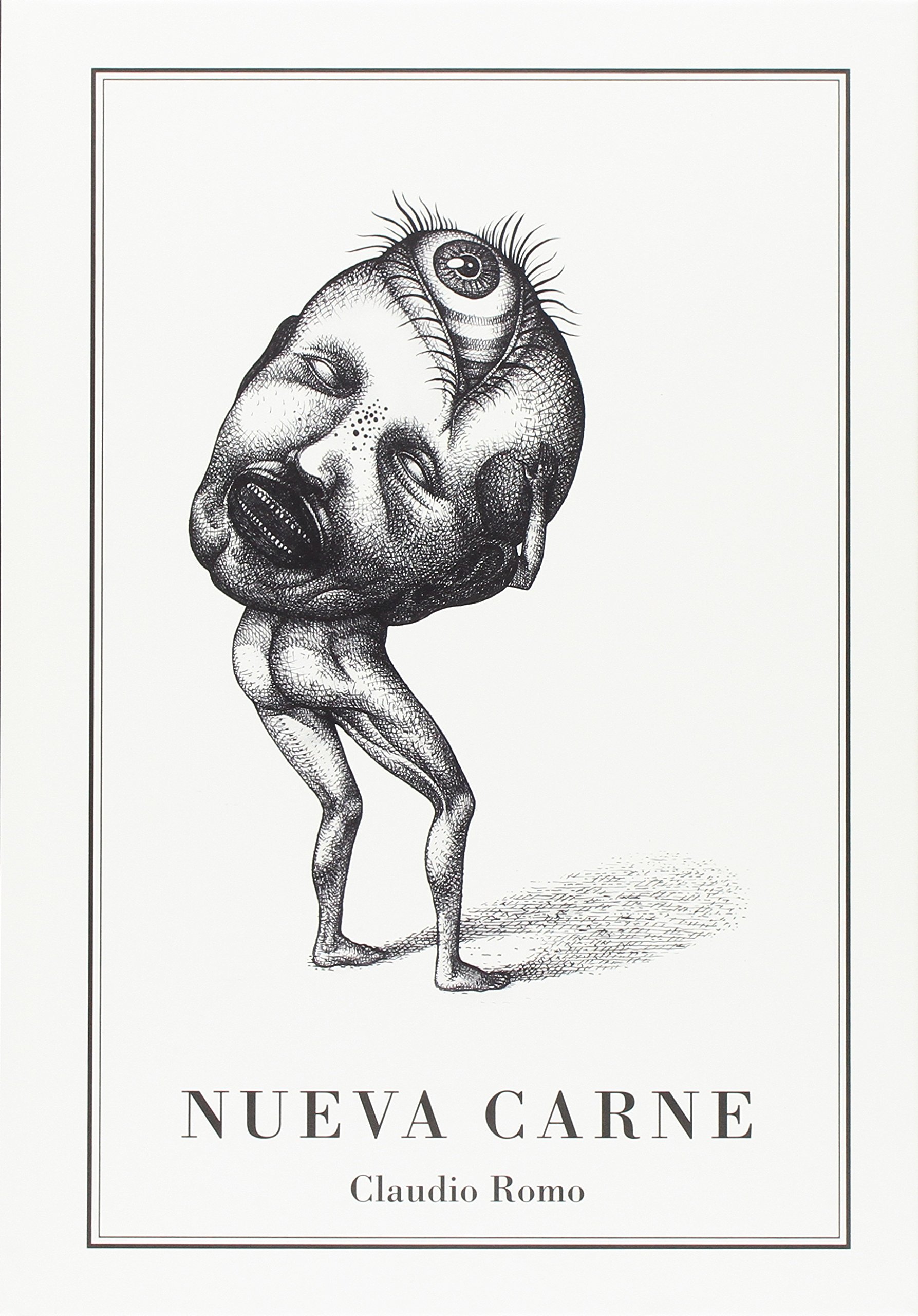 Nueva Carne by Claudio Romo | Goodreads
