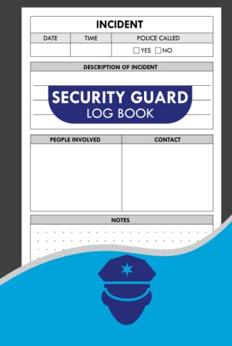 Security Guard Log Book: Security Guard Log Book (6 "x 9", 100 pages ...