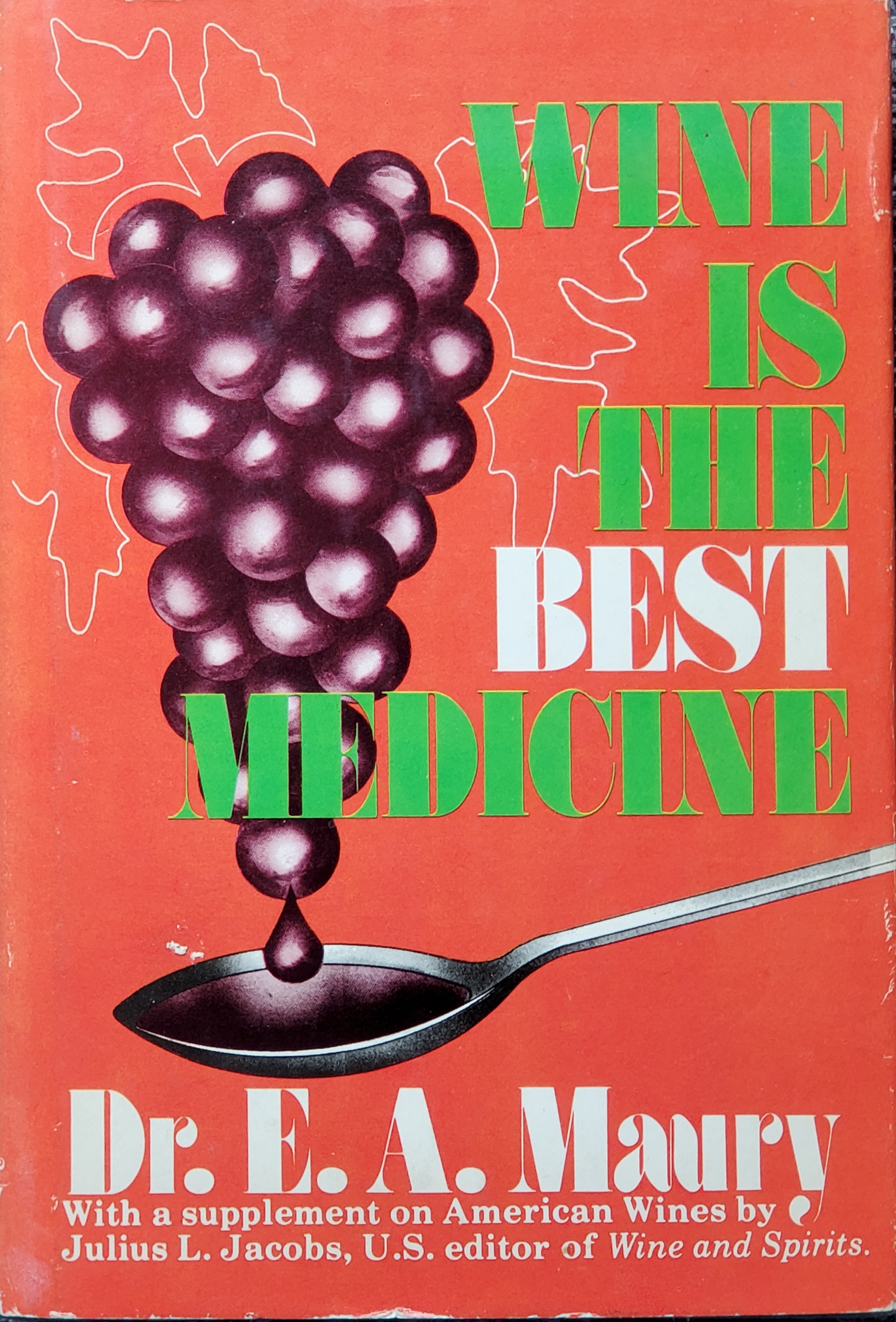 Wine Is The Best Medicine By E A Maury Goodreads