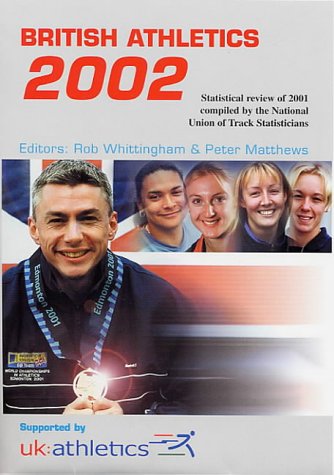British Athletics: 2002 by Rob Whittingham | Goodreads