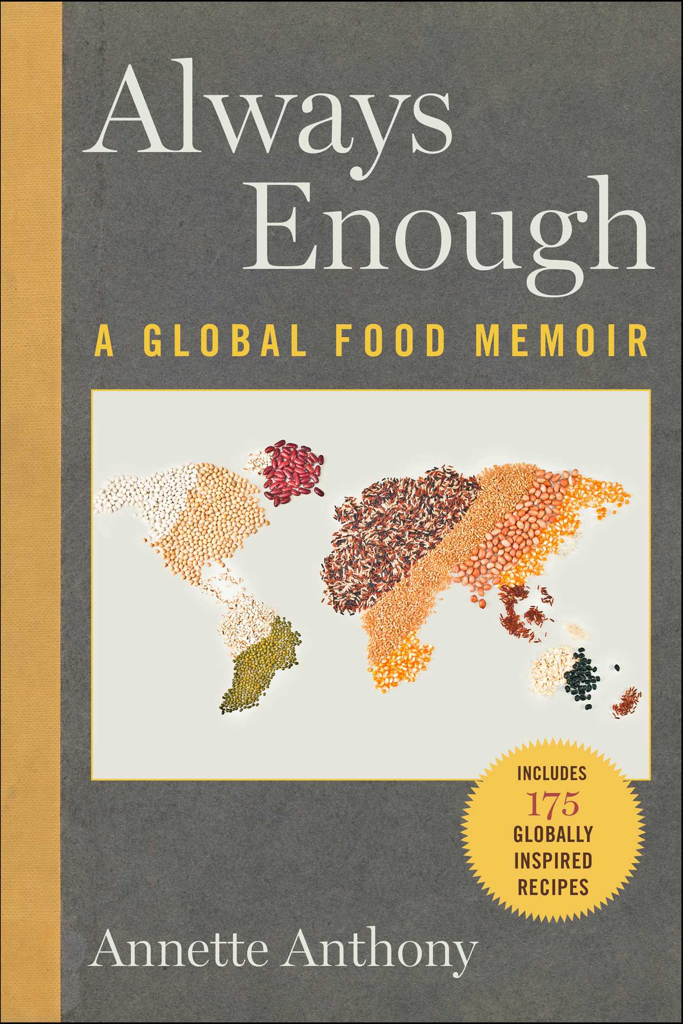 Always Enough: A Global Food Memoir by Annette Anthony | Goodreads