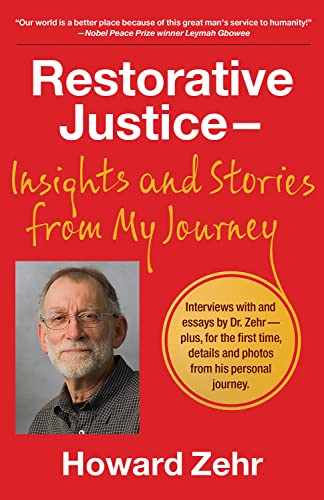 Restorative Justice: Insights and Stories from My Journey by Howard Zehr | Goodreads
