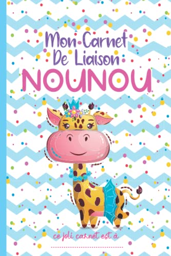 Mon Carnet de liaison Nounou: Cahier de transmissions assistante ...