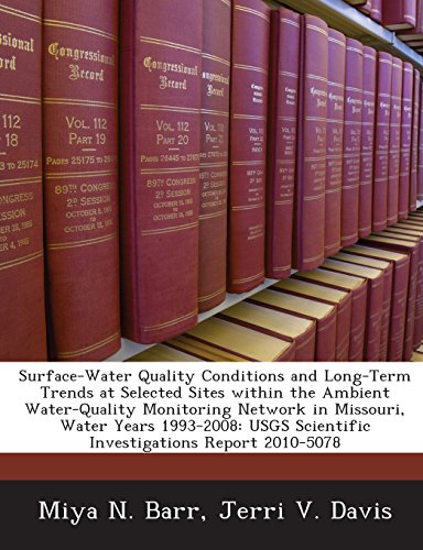 Surface-Water Quality Conditions and Long-Term Trends at Selected Sites ...