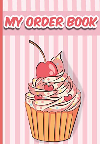 My Order Book: Bakery Cake Cupcakes Cookies Order Form & skitching ...