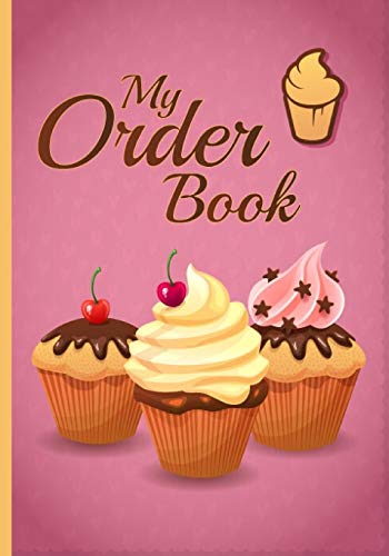 My Order Book: Bakery Cake Cupcakes Cookies Order Form & skitching ...