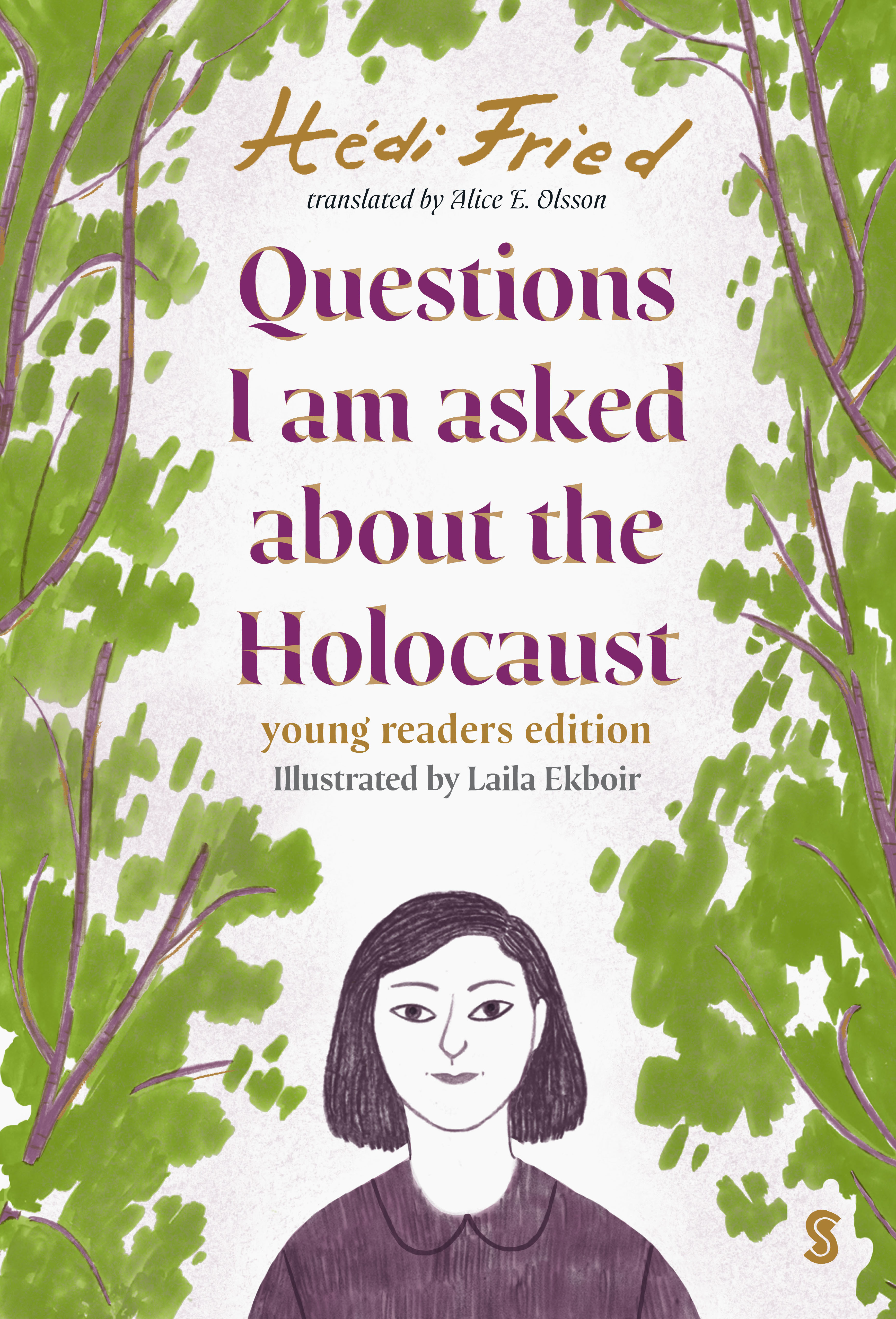 Questions I Am Asked about the Holocaust: A Young Reader's Edition by ...