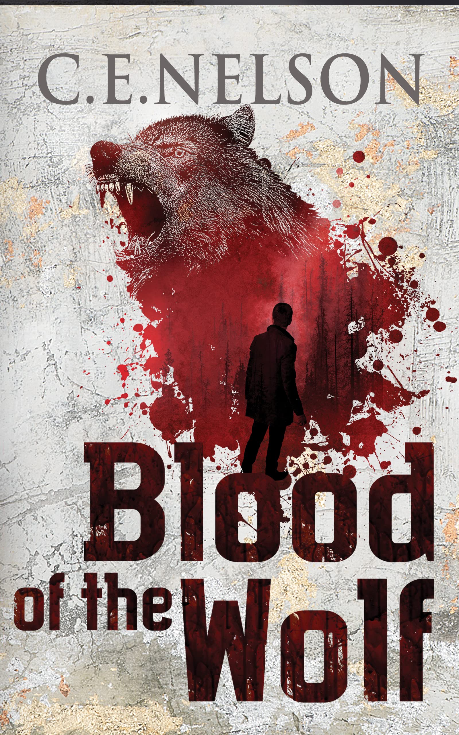 Blood of the Wolf by C.E. Nelson | Goodreads