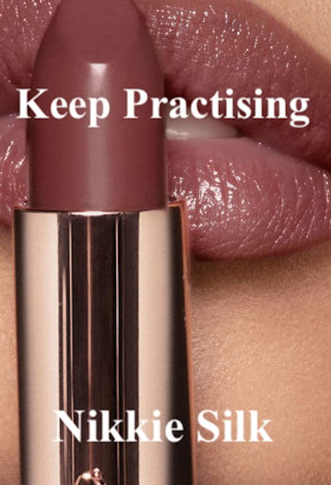 Keep Practising by Nikkie Silk | Goodreads